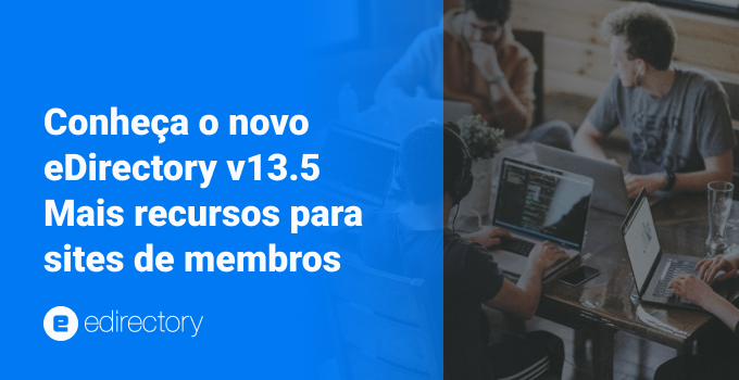 Conheça o Novo eDirectory v13.5! - eDirectoryeDirectory